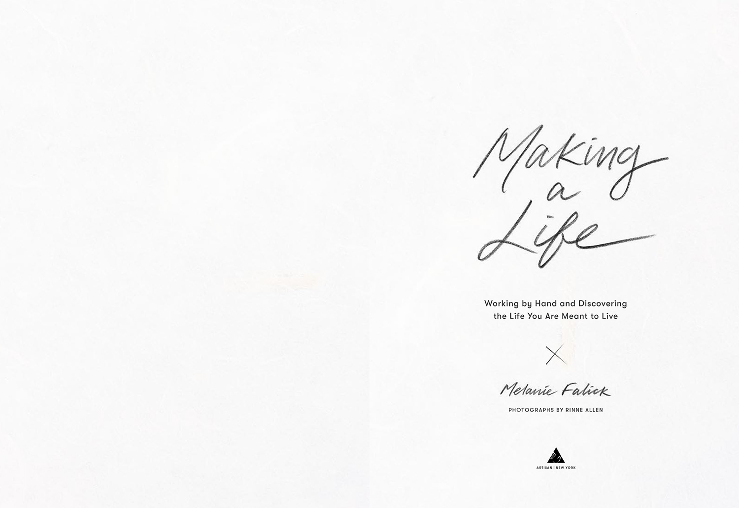 Melanie Falick: Making a Life